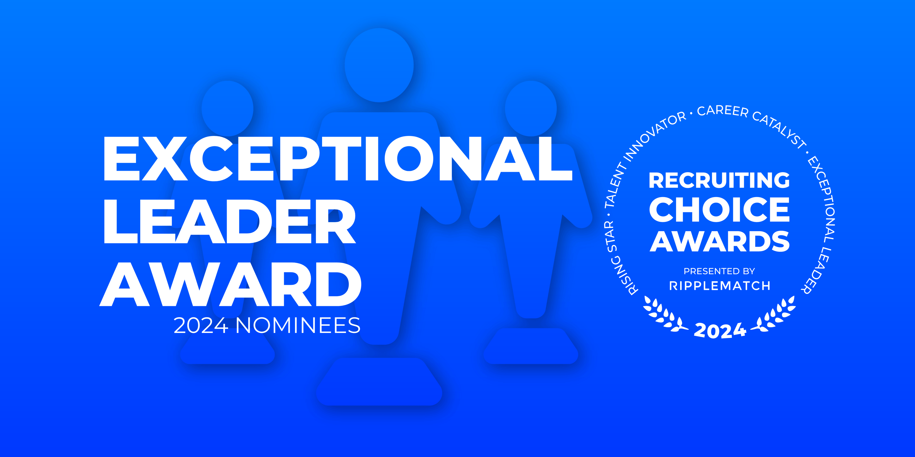 Exceptional Leader Award - 2024 Nominees