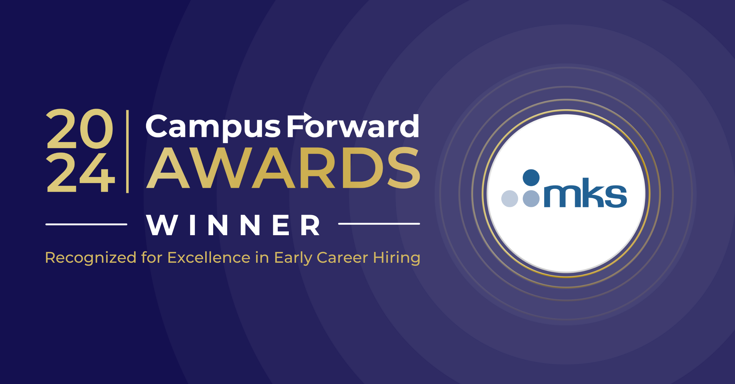MKS Instruments | 2024 Campus Forward Award Winner