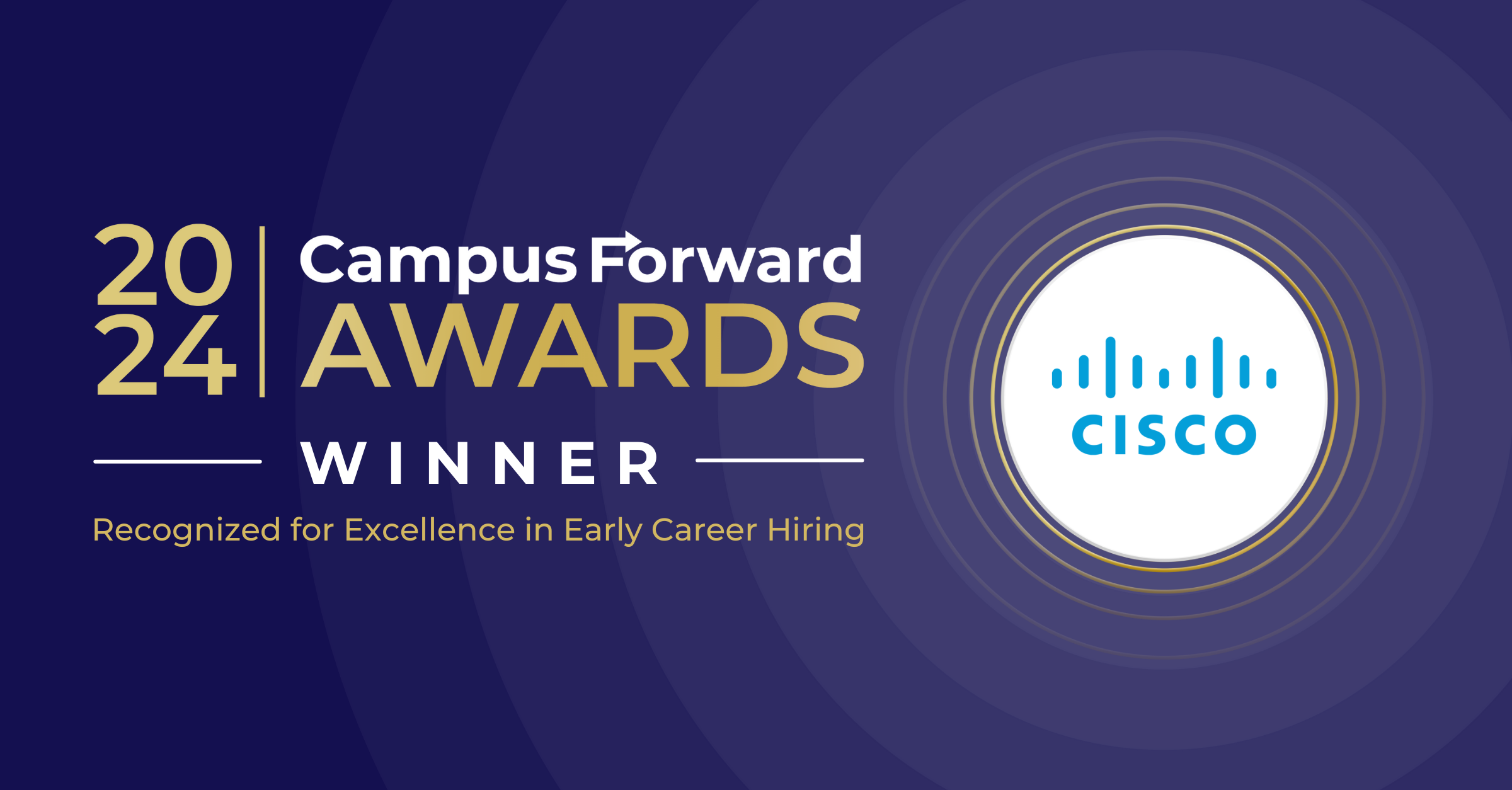 Cisco | 2024 Campus Forward Award Winner