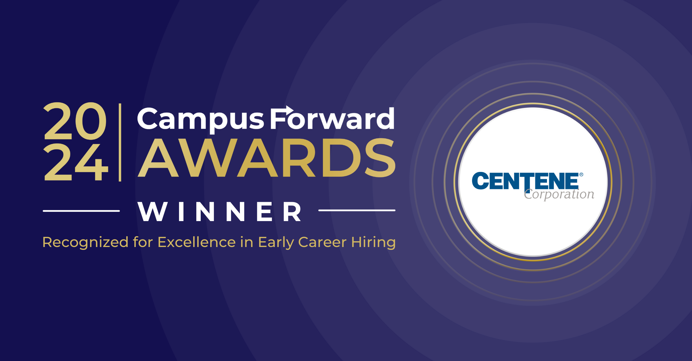 Centene | 2024 Campus Forward Award Winner