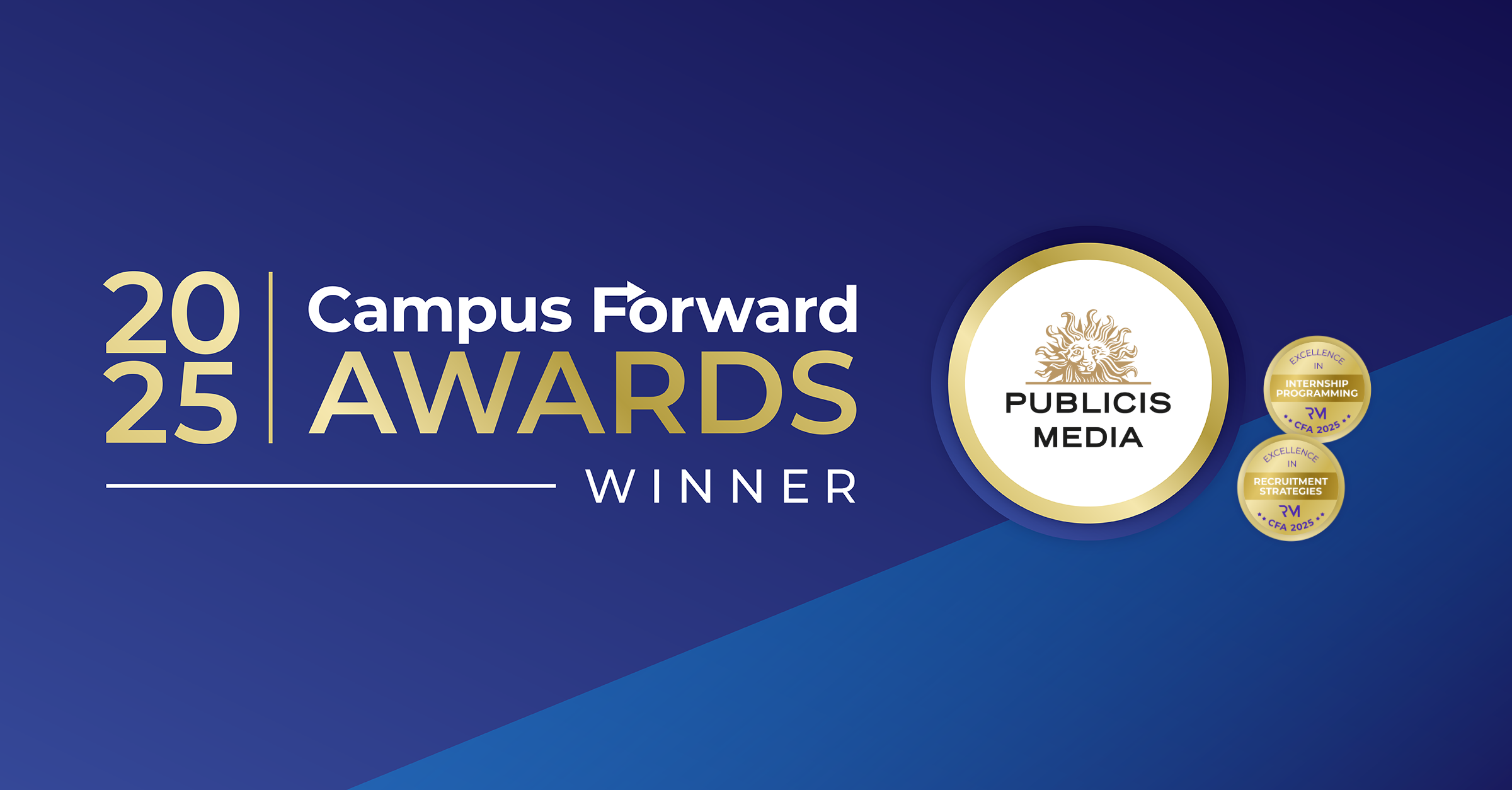 Publicis Media | 2025 Campus Forward Award Winner