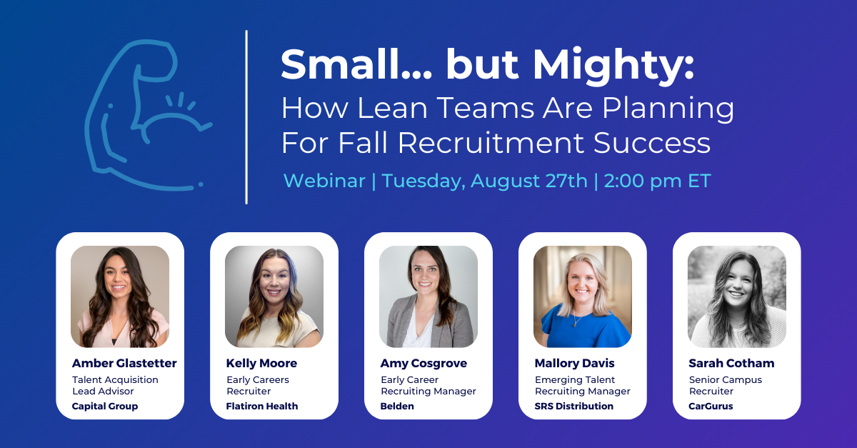 Small but Mighty: How Lean Teams Are Planning For Fall Recruitment Success