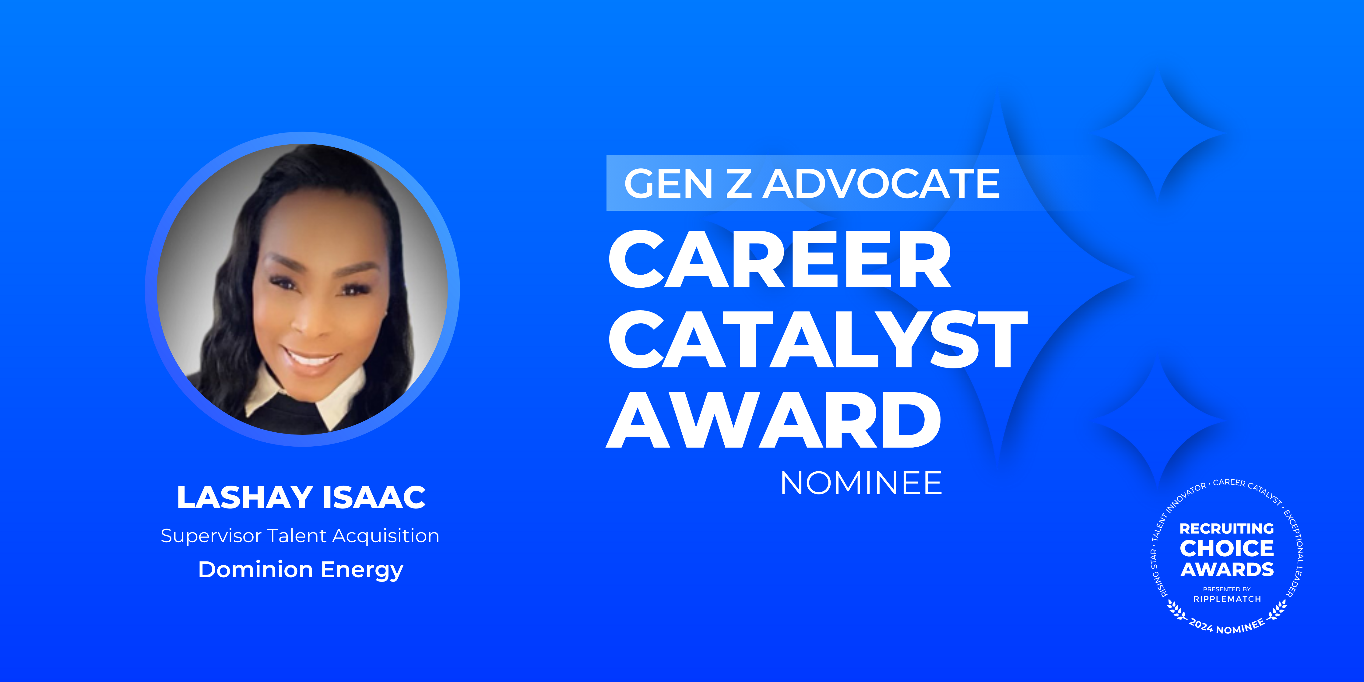LaShay Isaac - Nominee for Career Catalyst Award - 2024 Recruiting ...