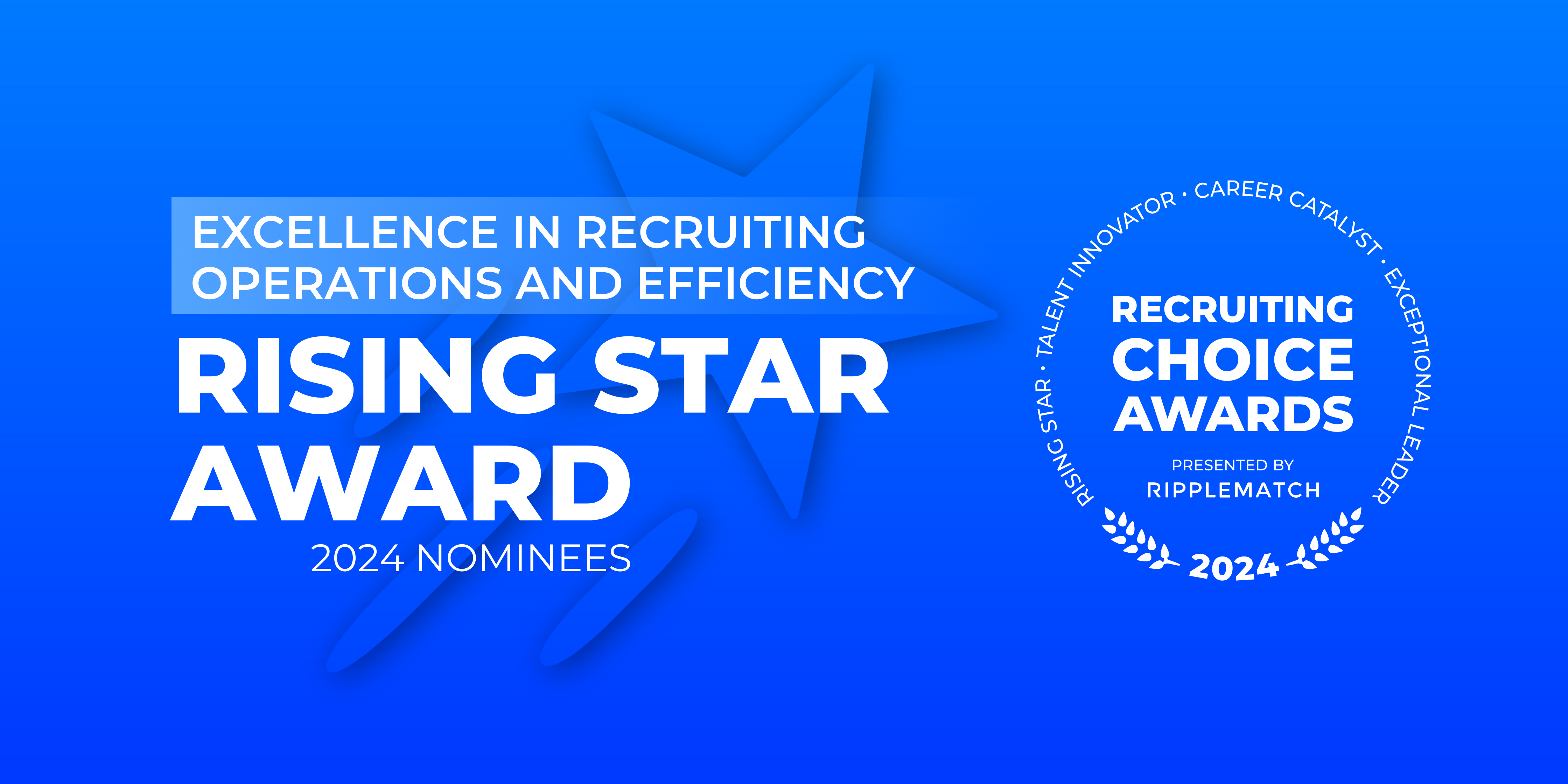 Rising Star Award - Excellence in Recruiting Operations and Efficiency ...
