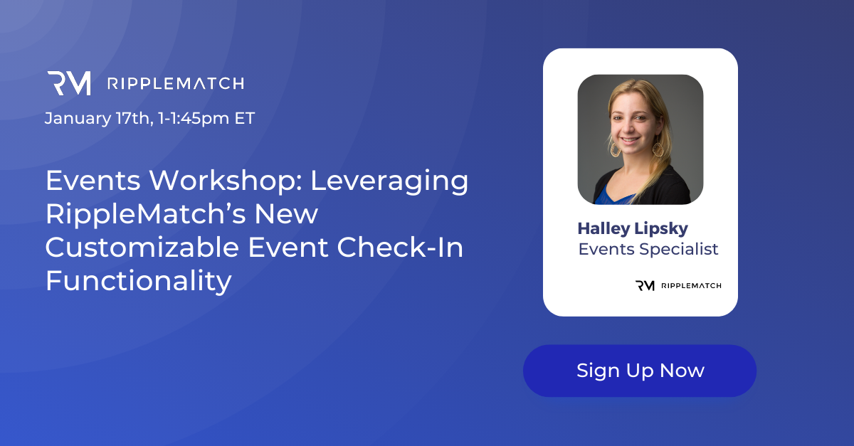 RippleMatch Events Workshop: Leveraging RippleMatch’s New Customizable ...