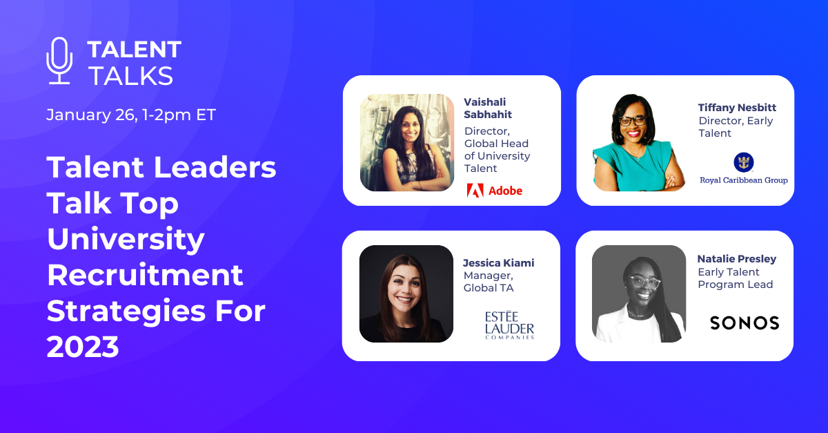 Talent Leaders Talk Top University Recruitment Strategies For 2023